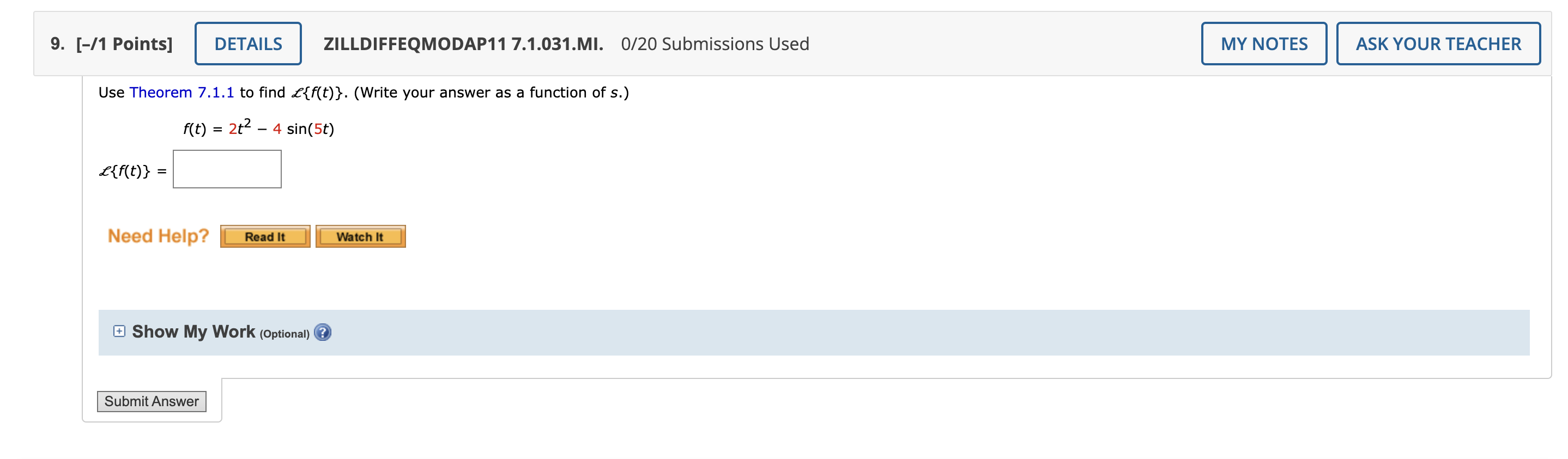Solved Use Theorem 7.1.1 to find L{f(t)}. (Write your answer | Chegg.com