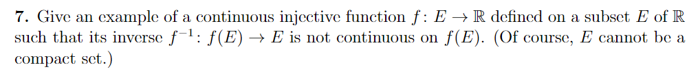 Solved 7. Give an example of a continuous injective function | Chegg.com