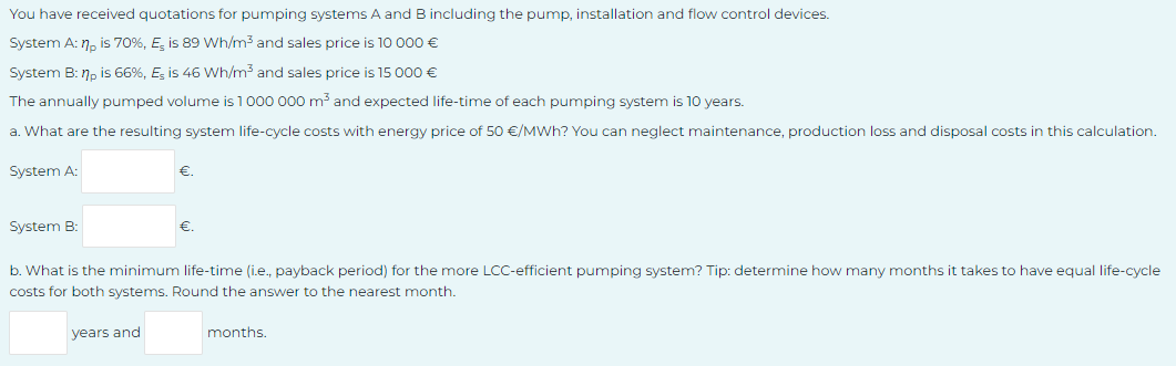 Solved You have received quotations for pumping systems A | Chegg.com