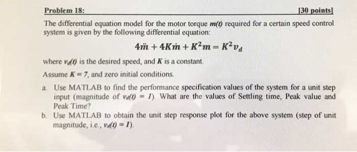 Solved The differential equation model for the motor torque | Chegg.com