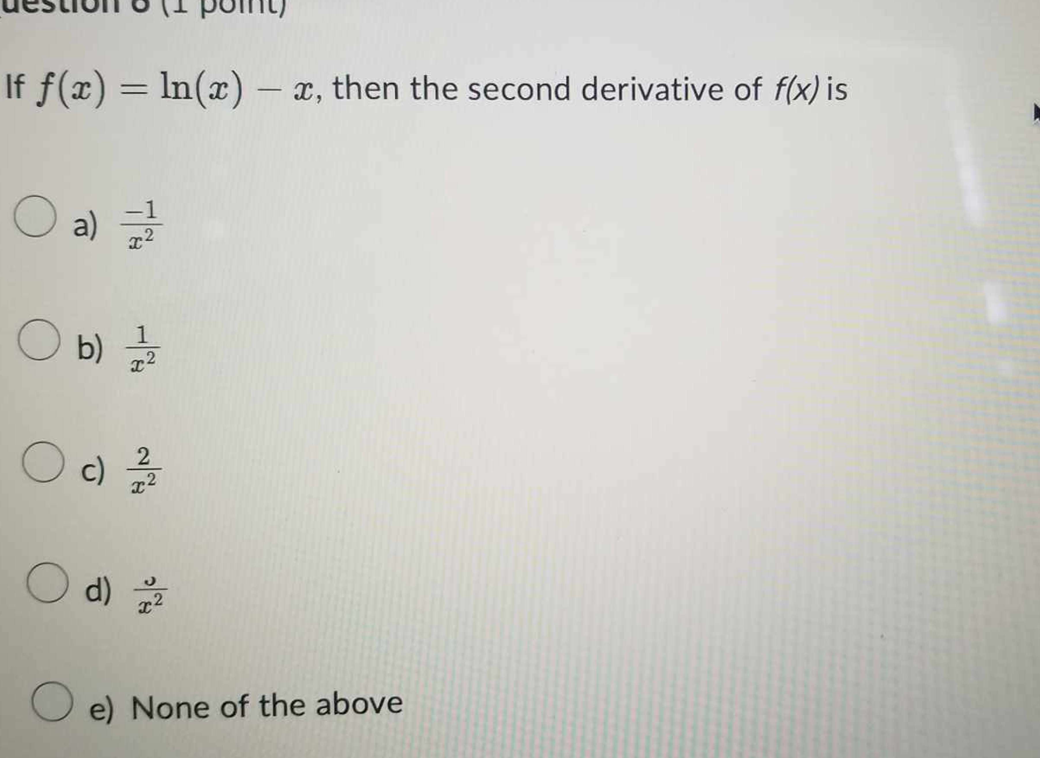 Solved If f(x)=ln(x)-x, ﻿then the second derivative of f(x) | Chegg.com