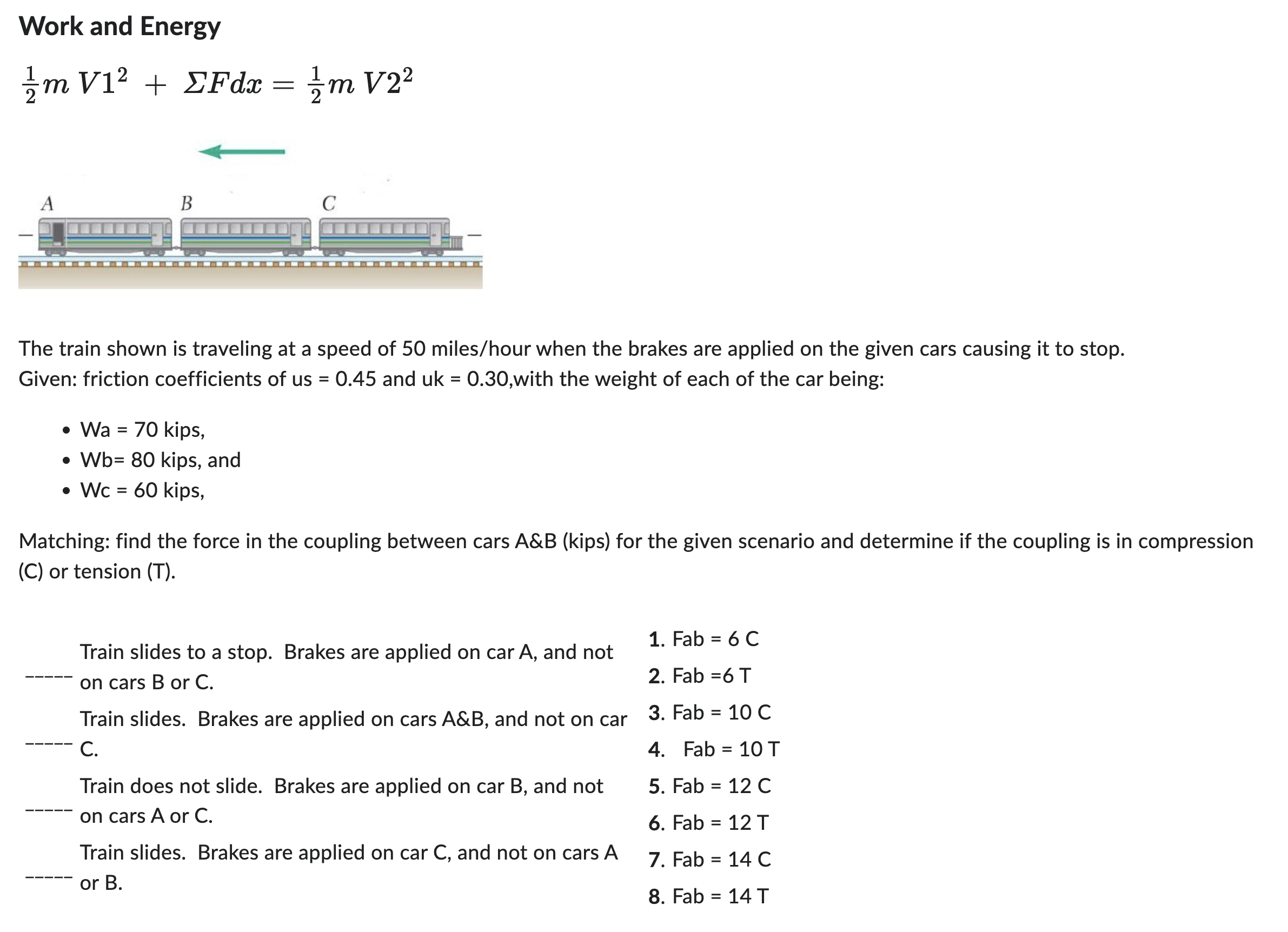 Work and Energy 21mV12+ΣFdx=21mV22 The train shown is | Chegg.com