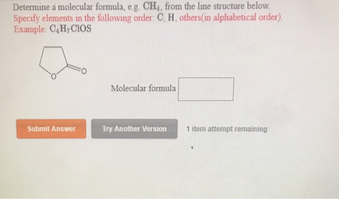 Solved Determine A Molecular Formula E G Ch 4 From The