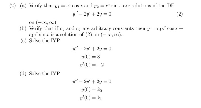 Solved (2) (a) Verify that Y1 = ez cos x and Y2 = er sin x | Chegg.com Solved (2) (a) Verify that Y1 = ez cos x and Y2 = er sin x | Chegg.com
