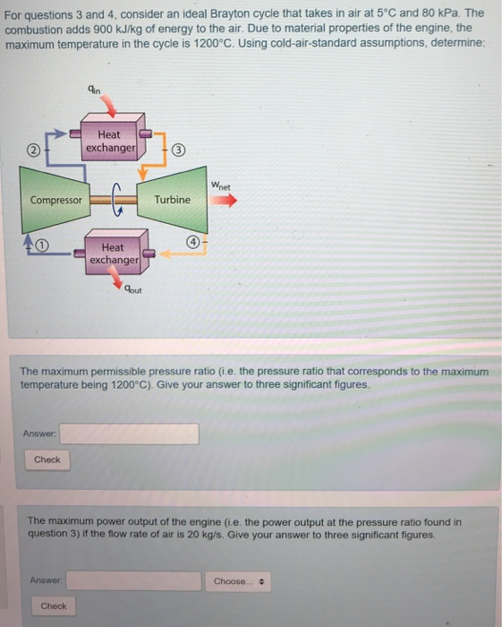 Solved For questions 3 and 4, consider an ideal Brayton | Chegg.com