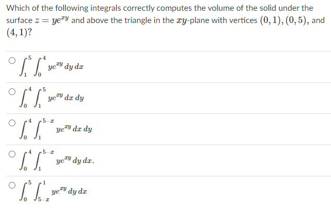 Solved Which Of The Following Integrals Correctly Computes