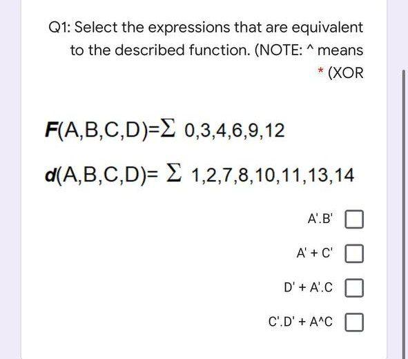 Solved Q1: Select the expressions that are equivalent to the | Chegg.com