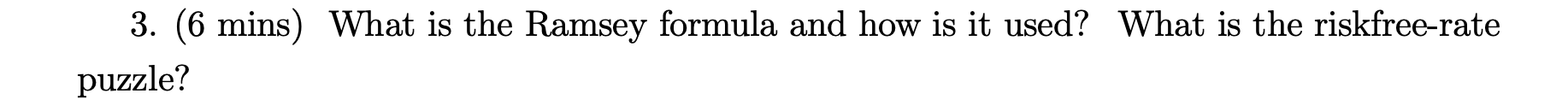 Solved 3. (6 mins) What is the Ramsey formula and how is it | Chegg.com