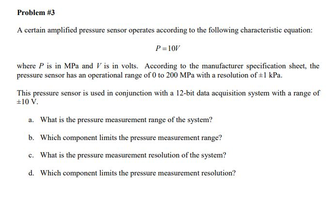 Solved Problem #3 A certain amplified pressure sensor | Chegg.com