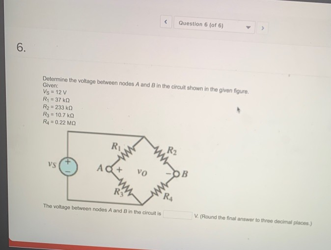 Solved Question 6 (of 6) Determine the voltage between nodes | Chegg.com