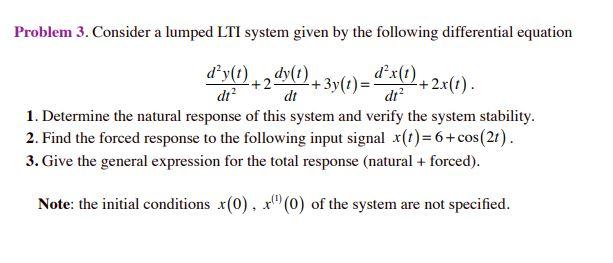 Solved Problem 3 Consider A Lumped Lti System Given By The 