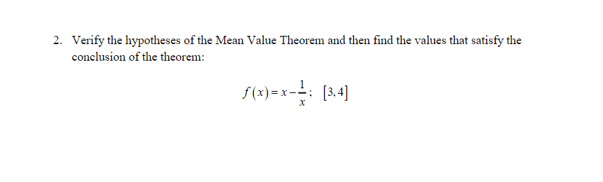 Solved 2. Verify the hypotheses of the Mean Value Theorem | Chegg.com