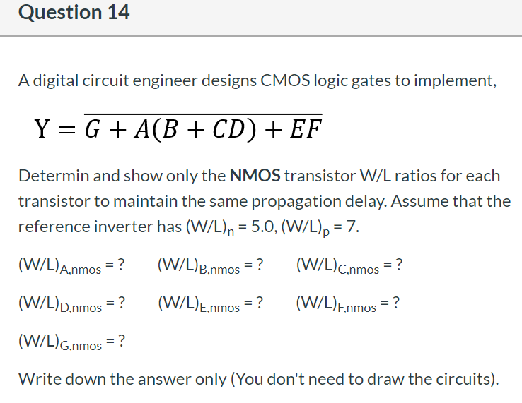 Solved Question 14 A digital circuit engineer designs CMOS | Chegg.com