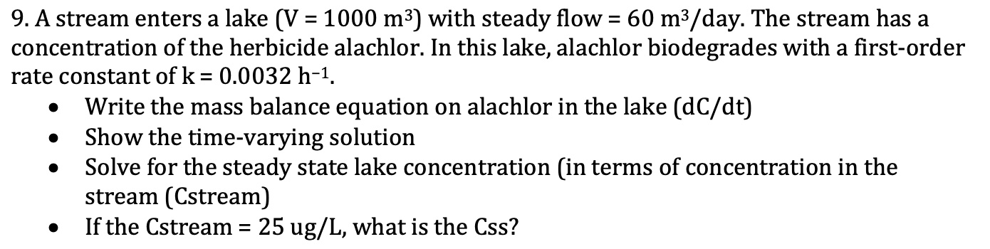 Solved 9. A stream enters a lake (V=1000 m3) with steady | Chegg.com