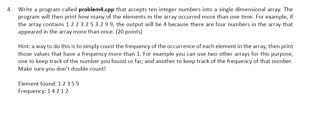 Solved Write a program called problem4.cpp that accepts ten | Chegg.com