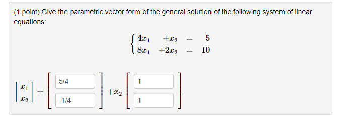 Solved 1 Point Give The Parametric Vector Form Of The