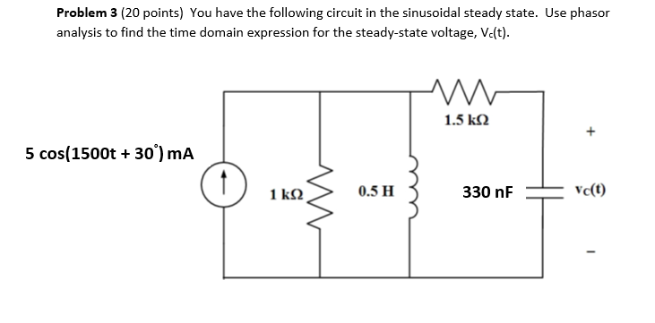 Solved Problem 3 (20 points) You have the following circuit | Chegg.com