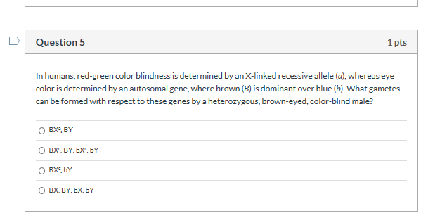 Solved Question 5 1 pts In humans, red-green color blindness | Chegg.com