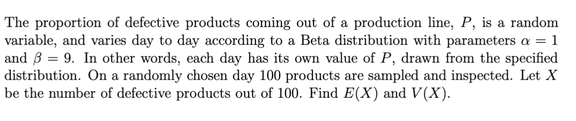 Solved The proportion of defective products coming out of a | Chegg.com