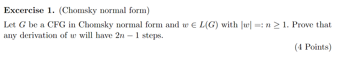 Solved Excercise 1. (Chomsky normal form) Let G be a CFG in | Chegg.com