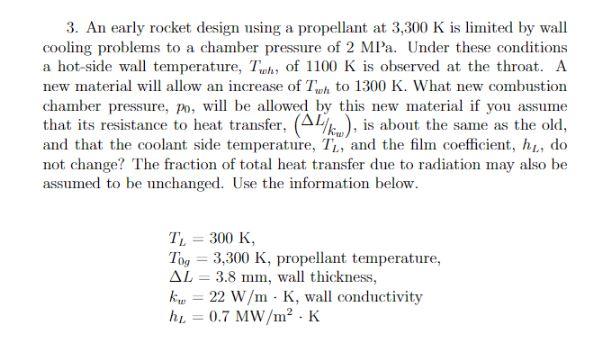 Solved 3. An early rocket design using a propellant at 3,300 | Chegg.com