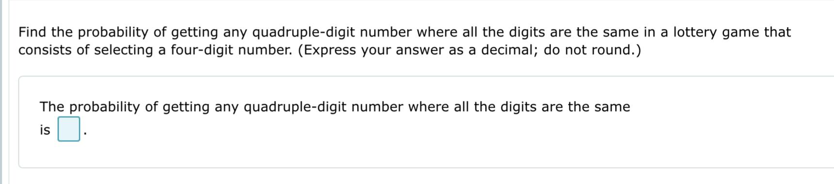 Solved Find the probability of getting any quadruple-digit | Chegg.com