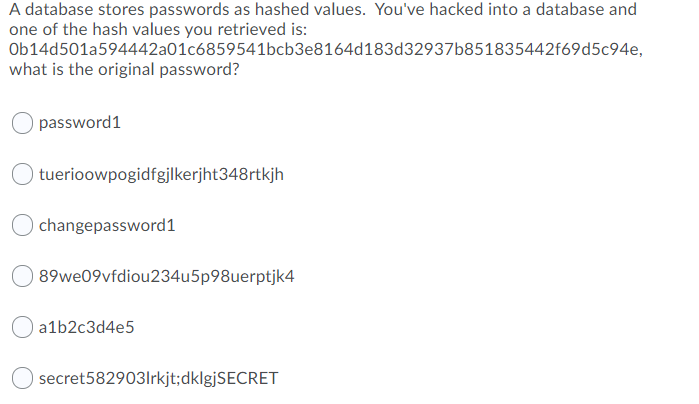 Solved A database stores passwords as hashed values. | Chegg.com