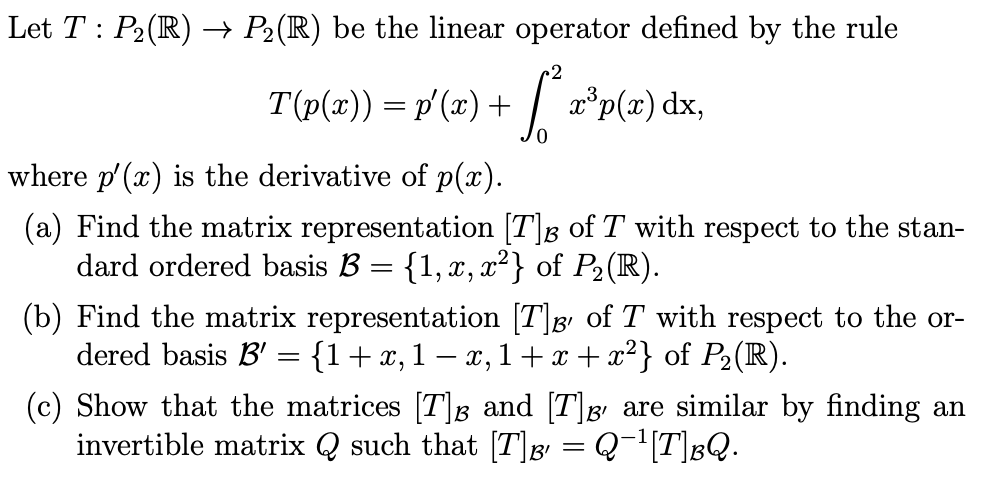 Solved Let T:P2(R)→P2(R) be the linear operator defined by | Chegg.com