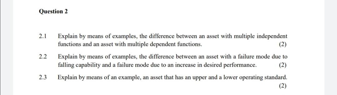 Solved Question 2 2.1 2.2 Explain by means of examples, the | Chegg.com