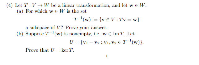 Solved (4) Let T:V → W be a linear transformation, and let w | Chegg.com
