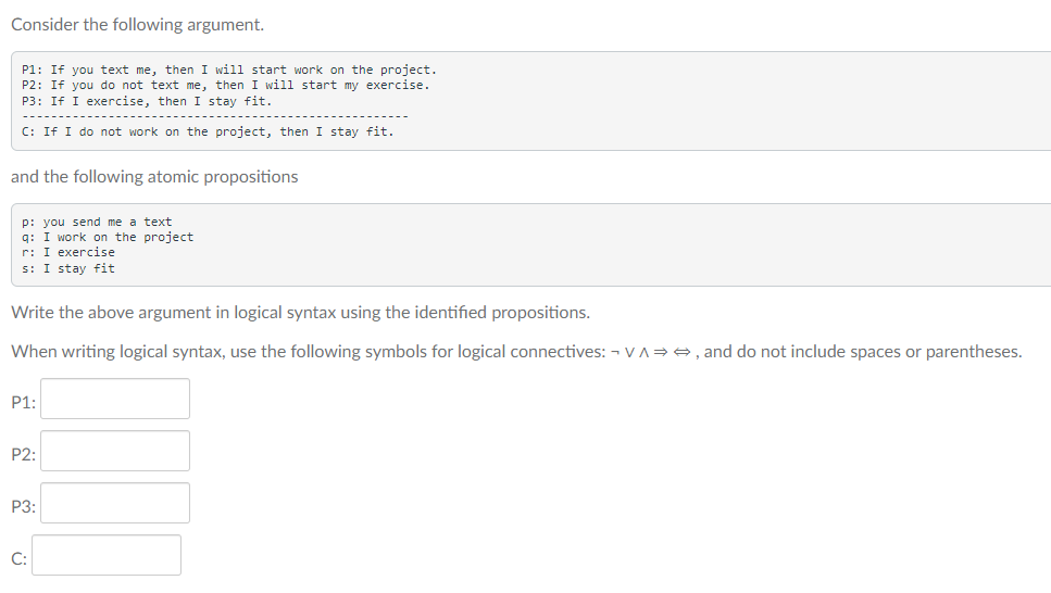 Solved Consider the following argument. P1: If you text me, | Chegg.com