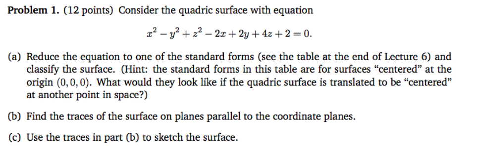 Solved Problem 1. (12 points) Consider the quadric surface | Chegg.com
