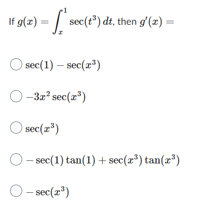 Solved If g(x)=∫x1sec(t3)dt, then g′(x)= | Chegg.com