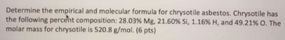 Solved Determine the empirical and molecular formula for | Chegg.com
