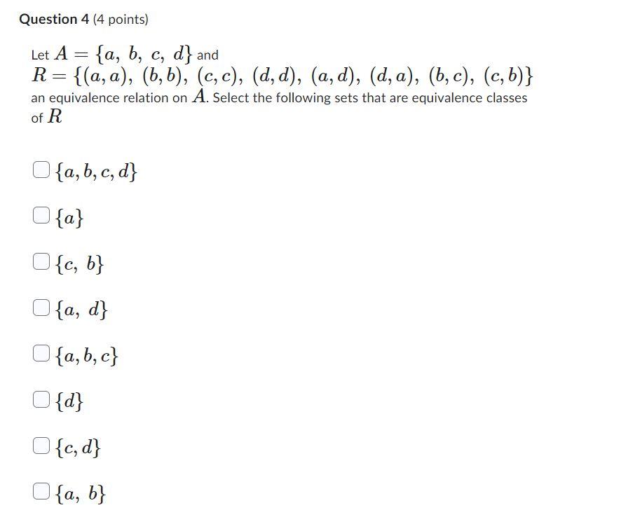 Solved Question 4 (4 points) Let A={a,b,c,d} and | Chegg.com