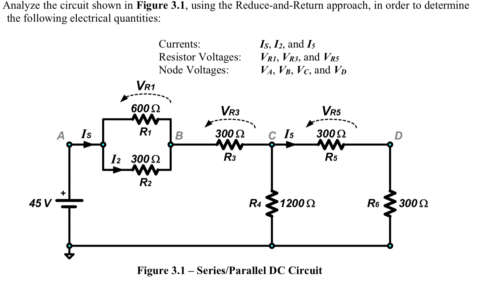 Solved Analyze the circuit shown in Figure 3.1, using the | Chegg.com