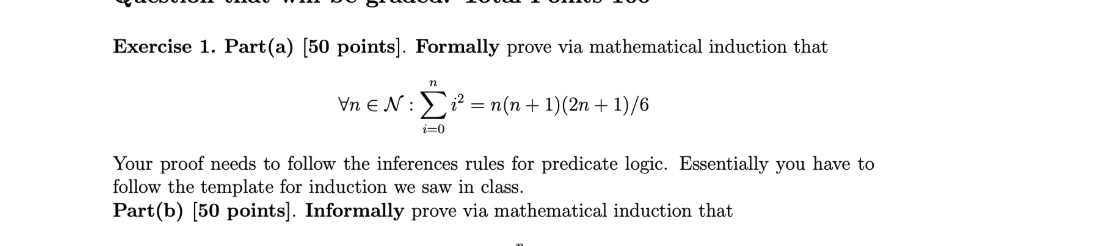 Solved Exercise 1. Part(a) [50 points]. Formally prove via | Chegg.com
