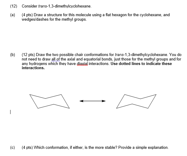 Solved (12) Consider trans-1,3-dimethylcyclohexane. (a) (4 | Chegg.com