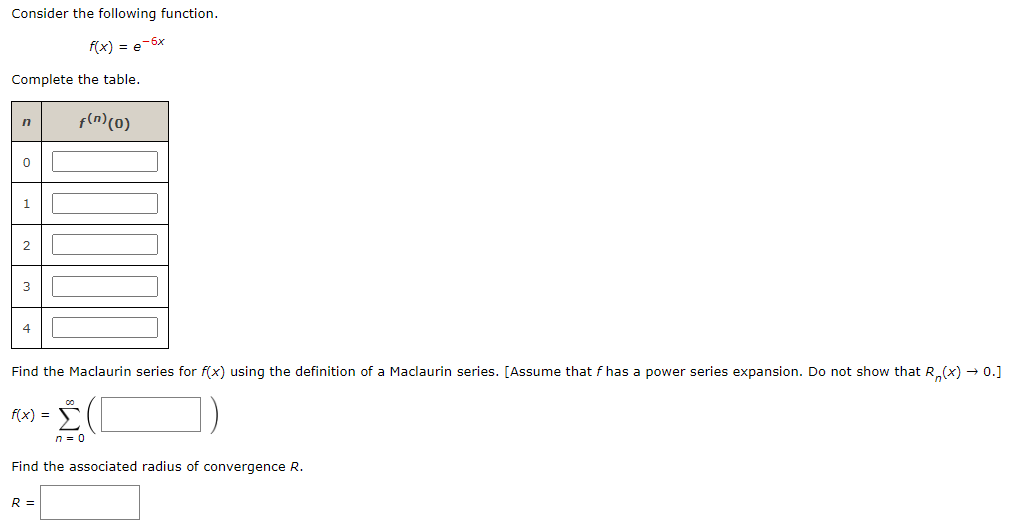 Solved Consider the following function. f(x)=e−6x Complete | Chegg.com