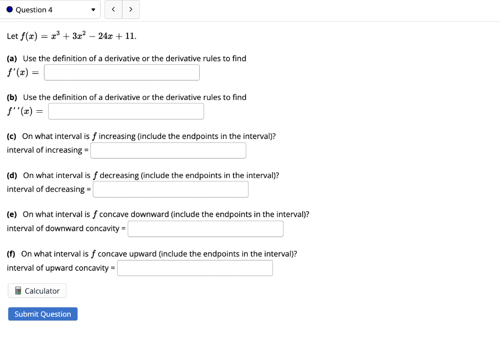 Solved Question 4 Let f(x) = x3 + 3x2 – 24x + 11. (a) Use | Chegg.com