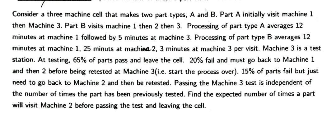 Consider a three machine cell that makes two part | Chegg.com