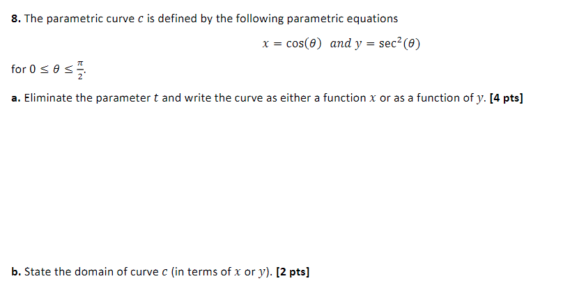 8. The parametric curve c is defined by the following | Chegg.com