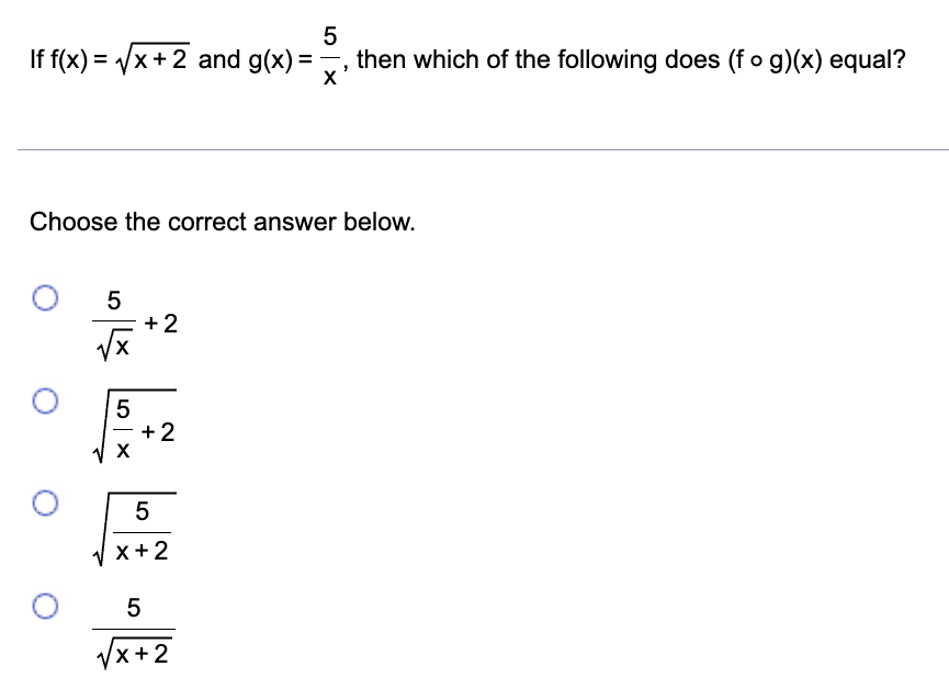 Solved If f(x)=x+2 and g(x)=x5, then which of the following | Chegg.com