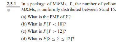 Solved 2.3.1 In a package of M\&Ms, Y, the number of yellow | Chegg.com