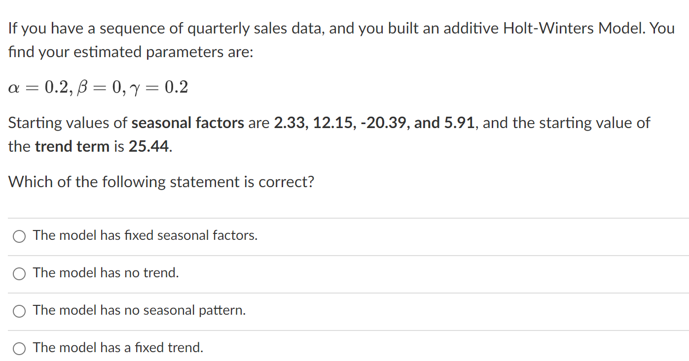 Solved If you have a sequence of quarterly sales data, and | Chegg.com