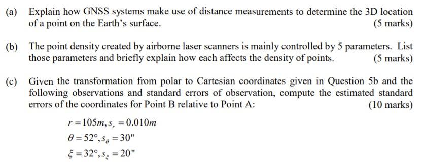Solved (a) Explain how GNSS systems make use of distance | Chegg.com