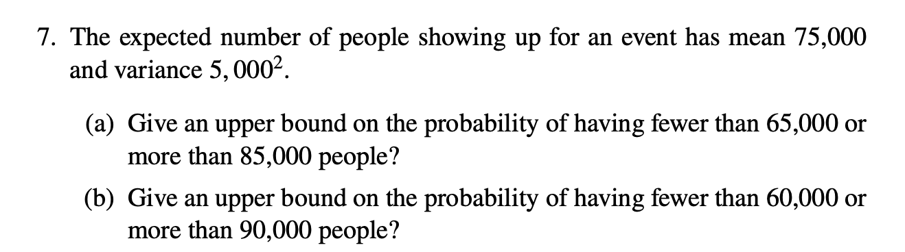 Solved 7. The expected number of people showing up for an | Chegg.com
