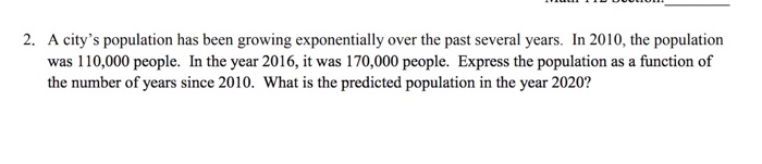 Solved 2. A city's population has been growing exponentially | Chegg.com