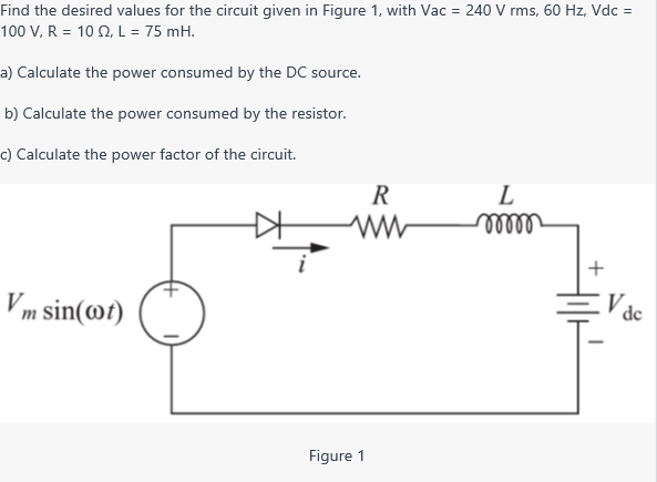 Solved Find the desired values for the circuit given in | Chegg.com