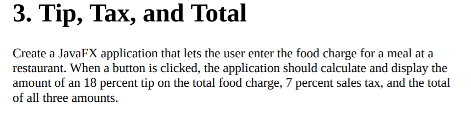 Solved 3. Tip, Tax, and Total Create a JavaFX application | Chegg.com
